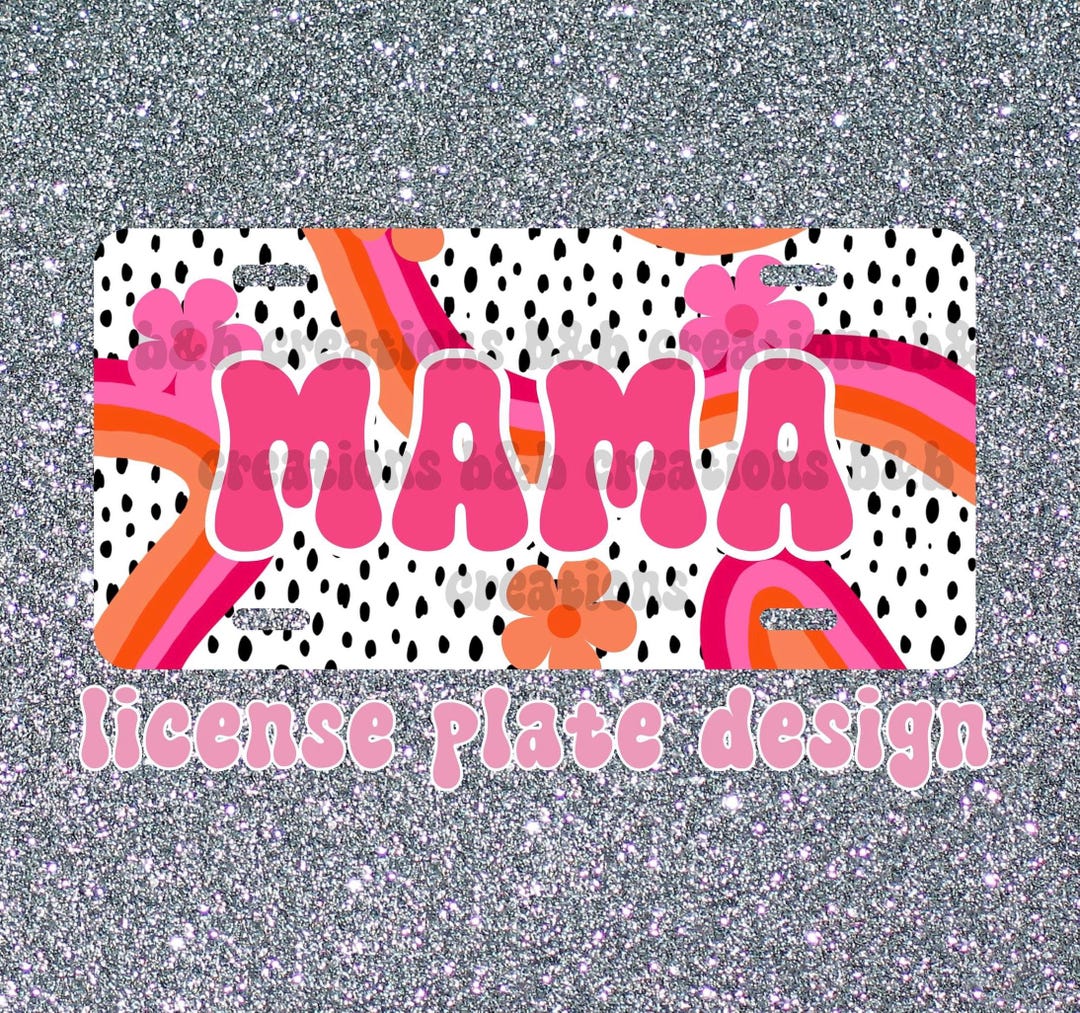 Mama License Plate/ Digital Design/ Retro Floral/ Sublimation/ Mama PNG ...