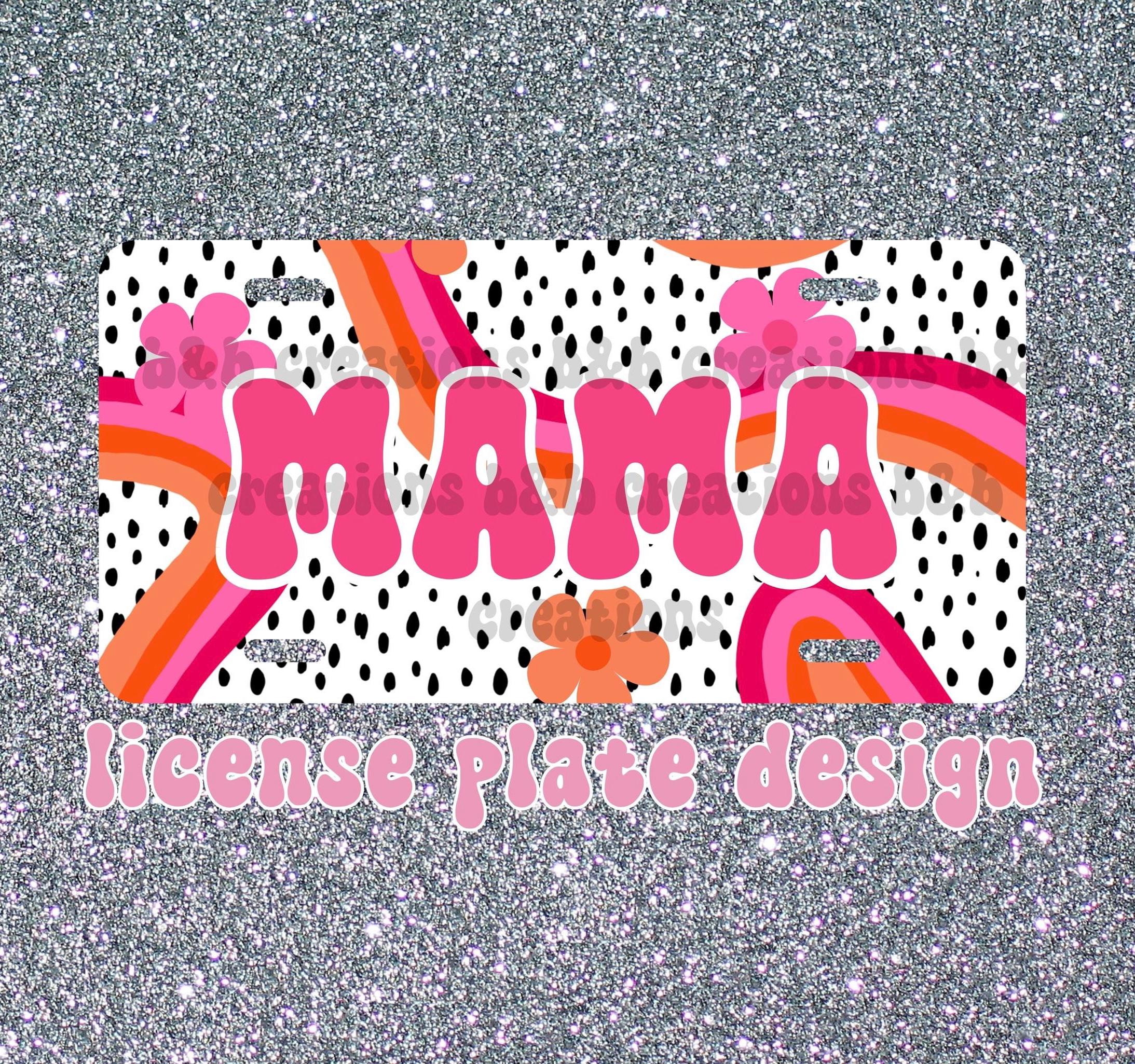 Mama License Plate/ Digital Design/ Retro Floral/ Sublimation/ Mama PNG ...