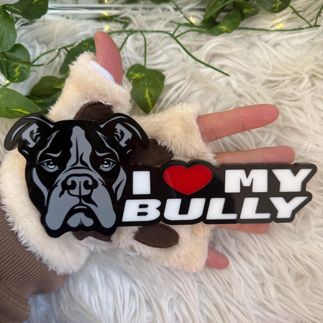 American Bully Car/truck Badge Emblem I Love My Bully - Etsy