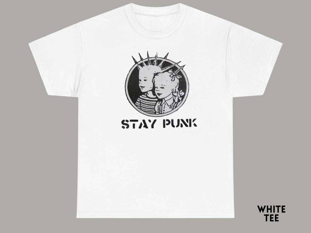 Retro Stay Punk Shirt, Punk Rock Music Tee, Punk Rock Lover Gift, Goth ...