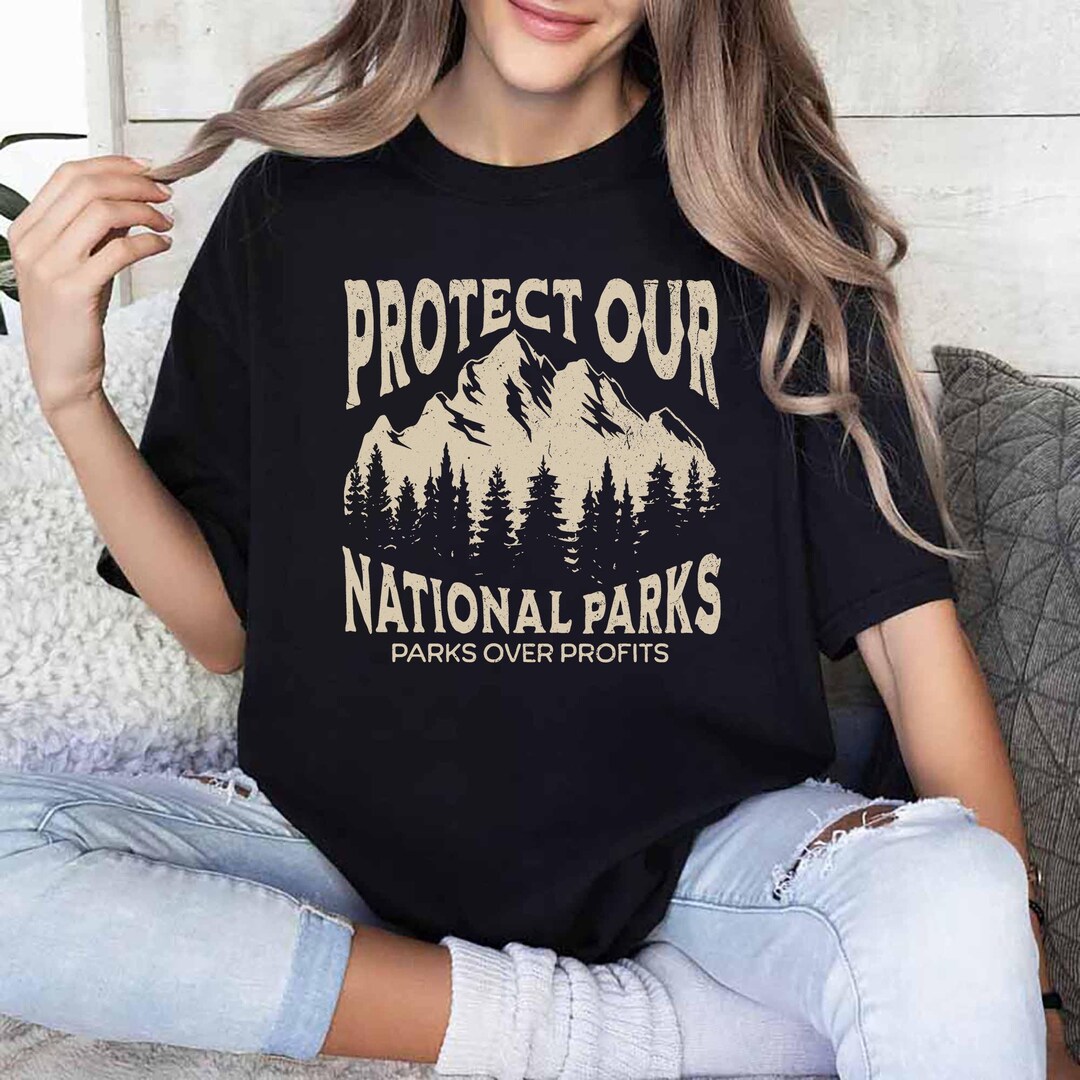 Protect Our National Parks Shirt, Parks Over Profit Granola Girl ...