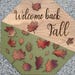 Welcome Back Fall Sign, Autumn Decor, Hexagon Wood Sign, Fall, Leaves ...