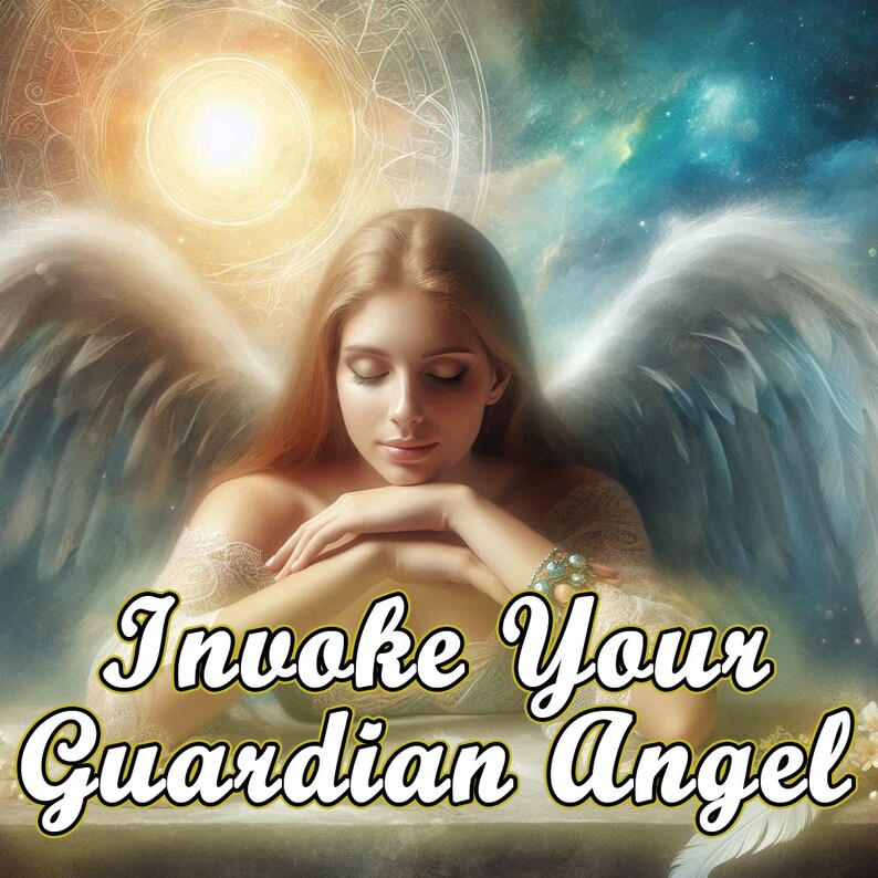 Invoke Your Guardian Angel, Spirit Guide Watch Over You, Spiritual ...