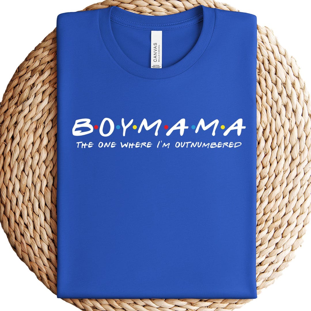 Boy Mama the One Where I'm Outnumbered Shirt, Mom T-shirt, Mother's Day ...