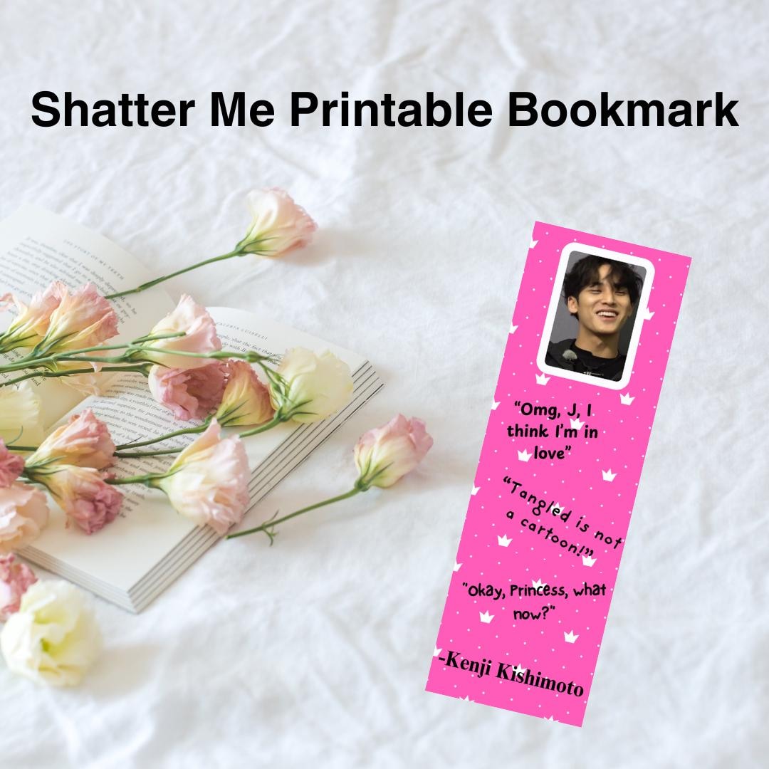 Printable Shatter Me Bookmark Kenji Kishimoto, Gifts for Readers ...