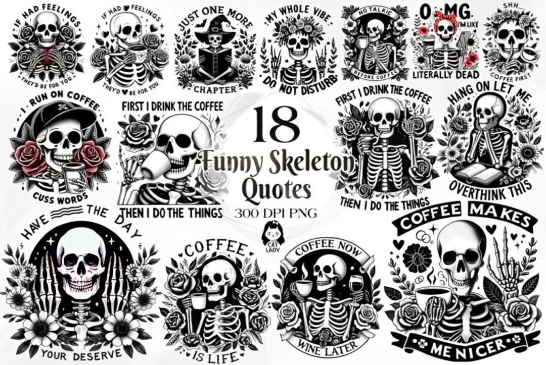 18 Funny Skeleton Quotes Bundle, Skeleton Quotesmother's Day Quotes ...