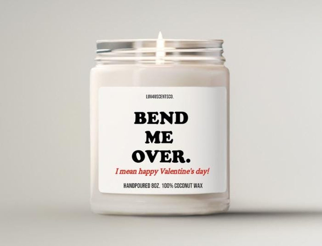 Bend Over Me Candle | Funny Husband Boyfriend Gift | Dirty Valentines ...