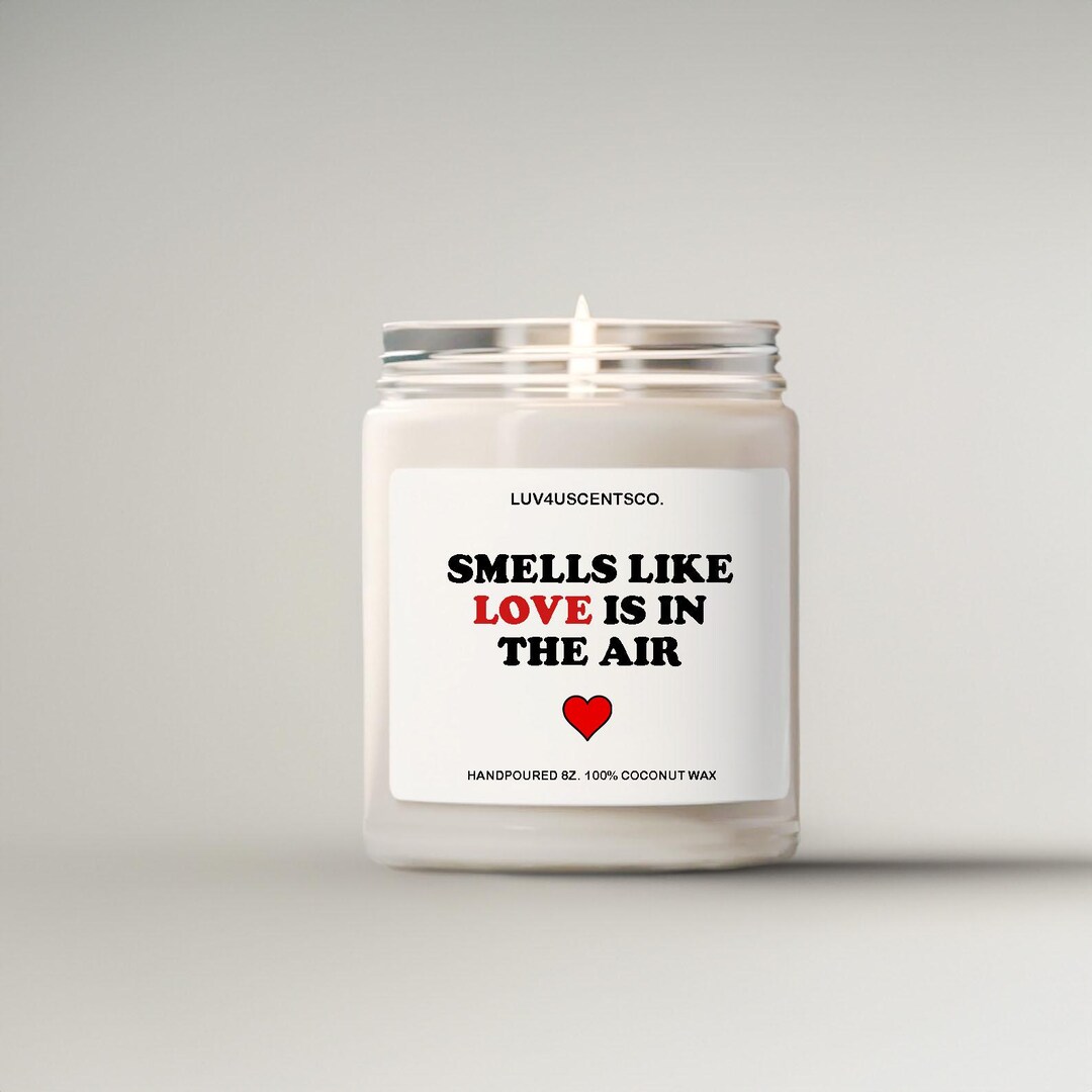 Romantic Gift | Smells Like Love is in the Air | Custom Funny Unique ...