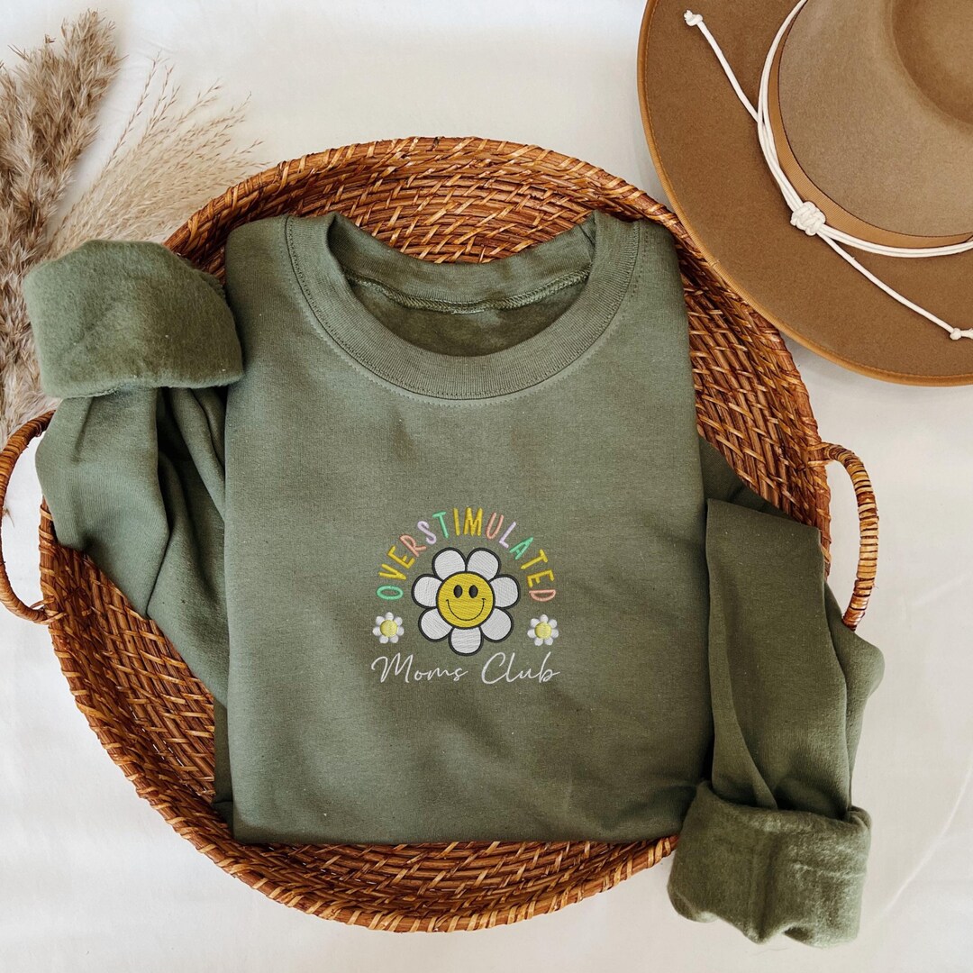 Embroidered Overstimulated Moms Club Sweatshirt, Daisy Embroidered ...
