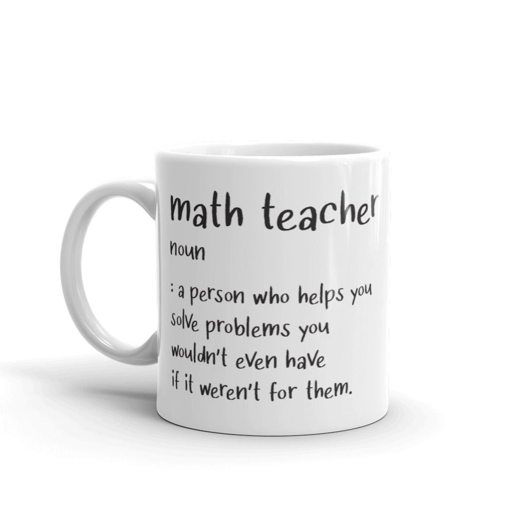 Math Teacher Mug, Math Teacher Gift, Teacher Appreciation, Teacher Gift ...