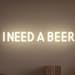 I Need a Beer Neon Sign: Custom Bar Decor - Etsy