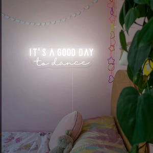 It's A Good Day to Dance Neon Sign, Dancer Gift for Women, Dance Lover ...