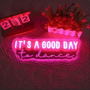 It's A Good Day to Dance Neon Sign, Dancer Gift for Women, Dance Lover ...
