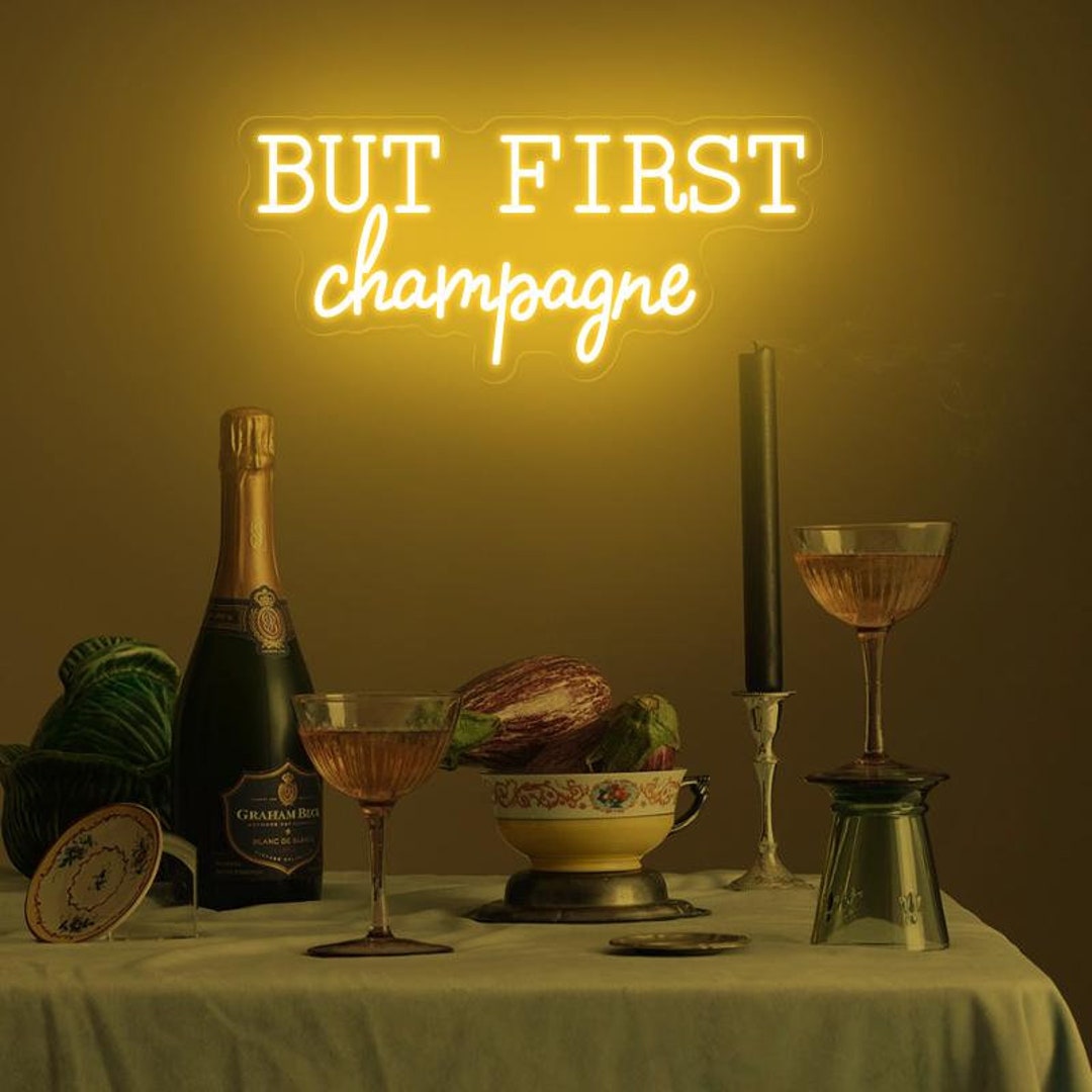 BUT FIRST Champagne Neon Sign, Custom Champagne Neon Wedding Sign Art ...