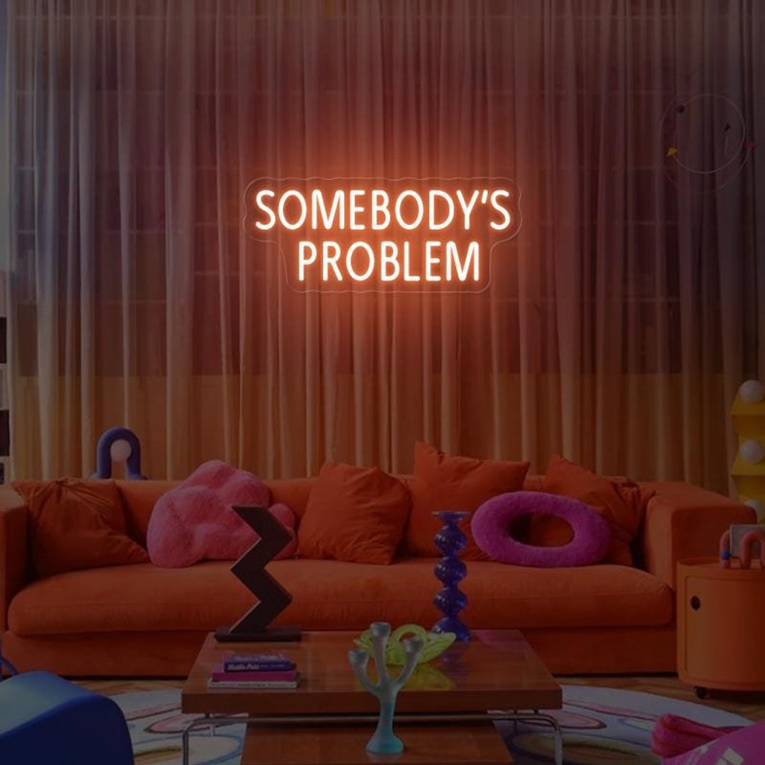 Somebody's Problem Neon Sign, Country Music Wall Decor, Country Song ...