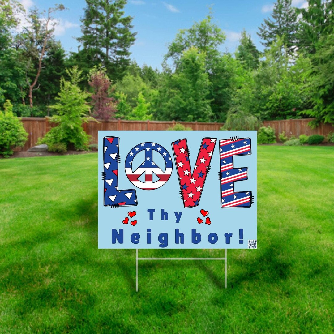 Love Thy Neighbor Flag Yard Sign 24 X 18 - Etsy