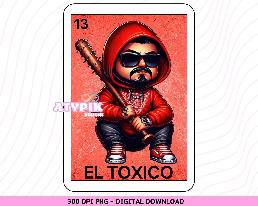 El Toxico Loteria Card Latino PNG, Chicano PNG, Chibi Style, Digital Download, Mexican Art ...