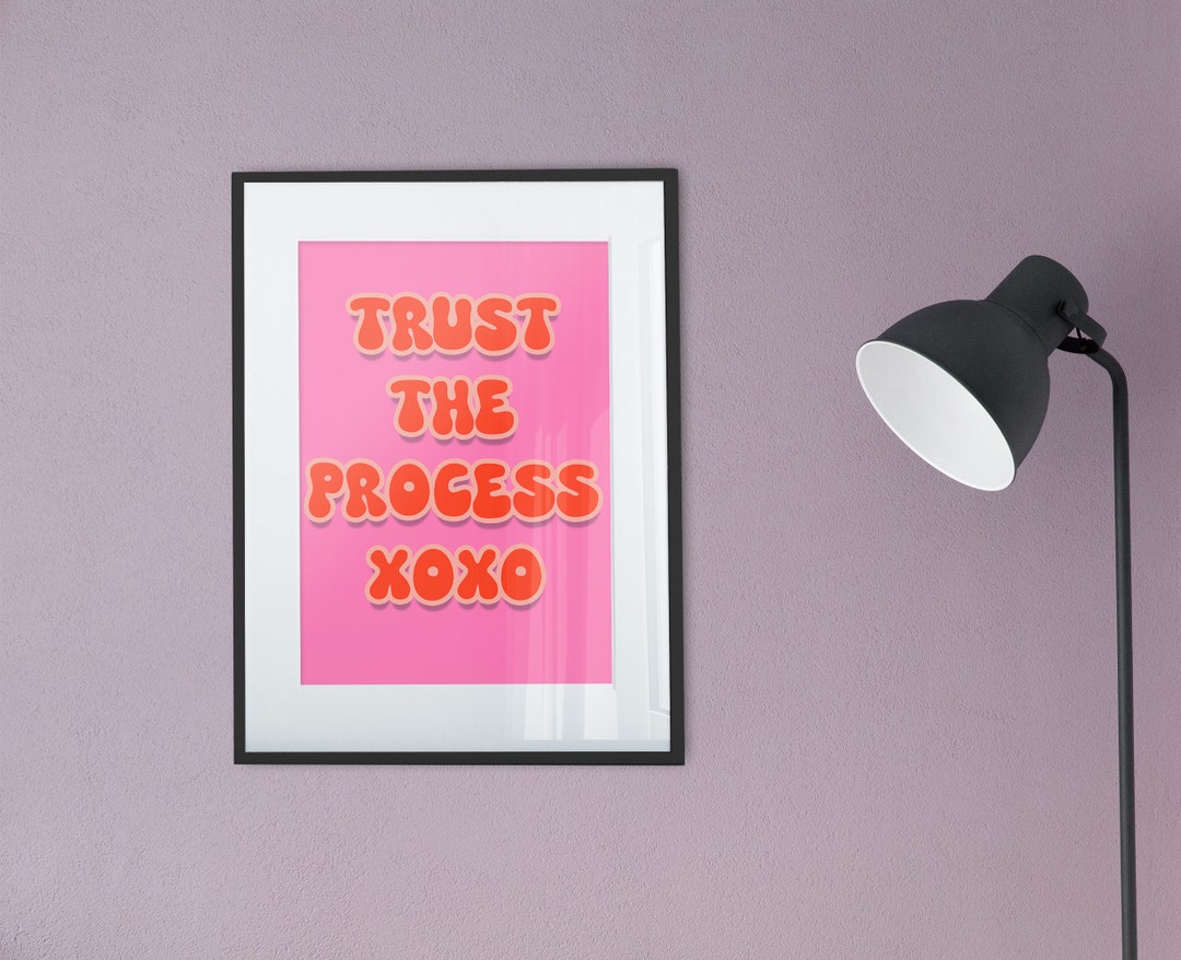 Trust the Process Poster, Girl Poster, Motivational Print, Perfect for Uni Bedroom, Girlie ...
