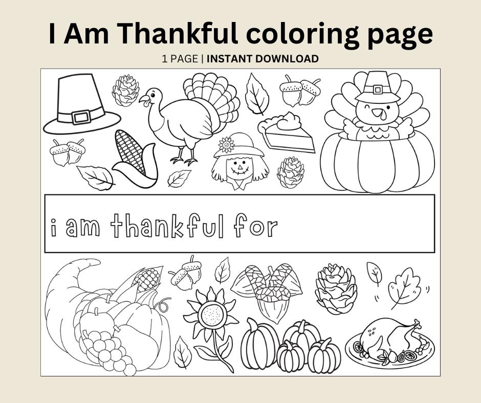I Am Thankful for Coloring Page for Thanksgiving Placement or Fall Kids ...