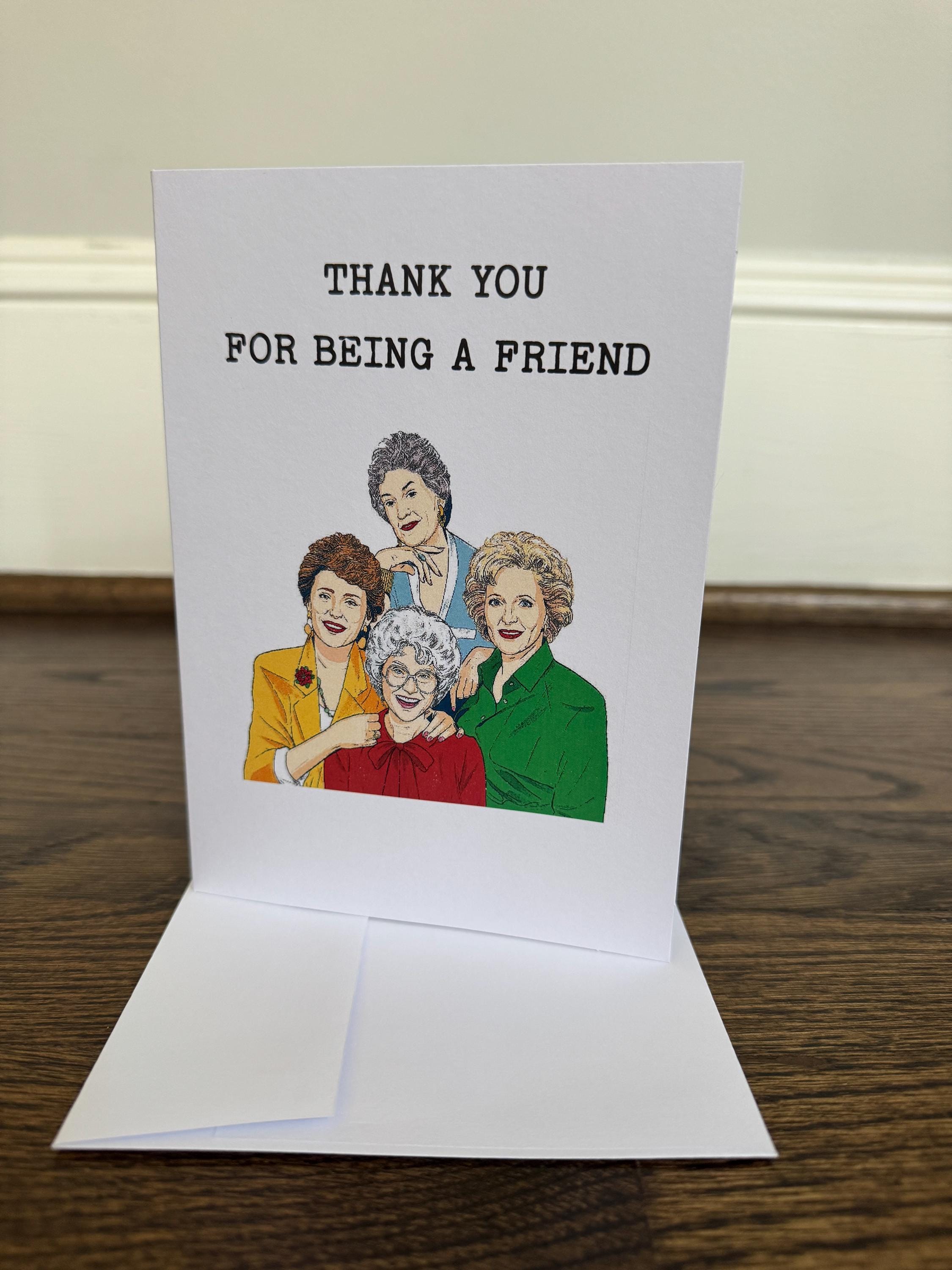 Funny Golden Girls Thank You Card – "thank You for Being a Friend" - Etsy