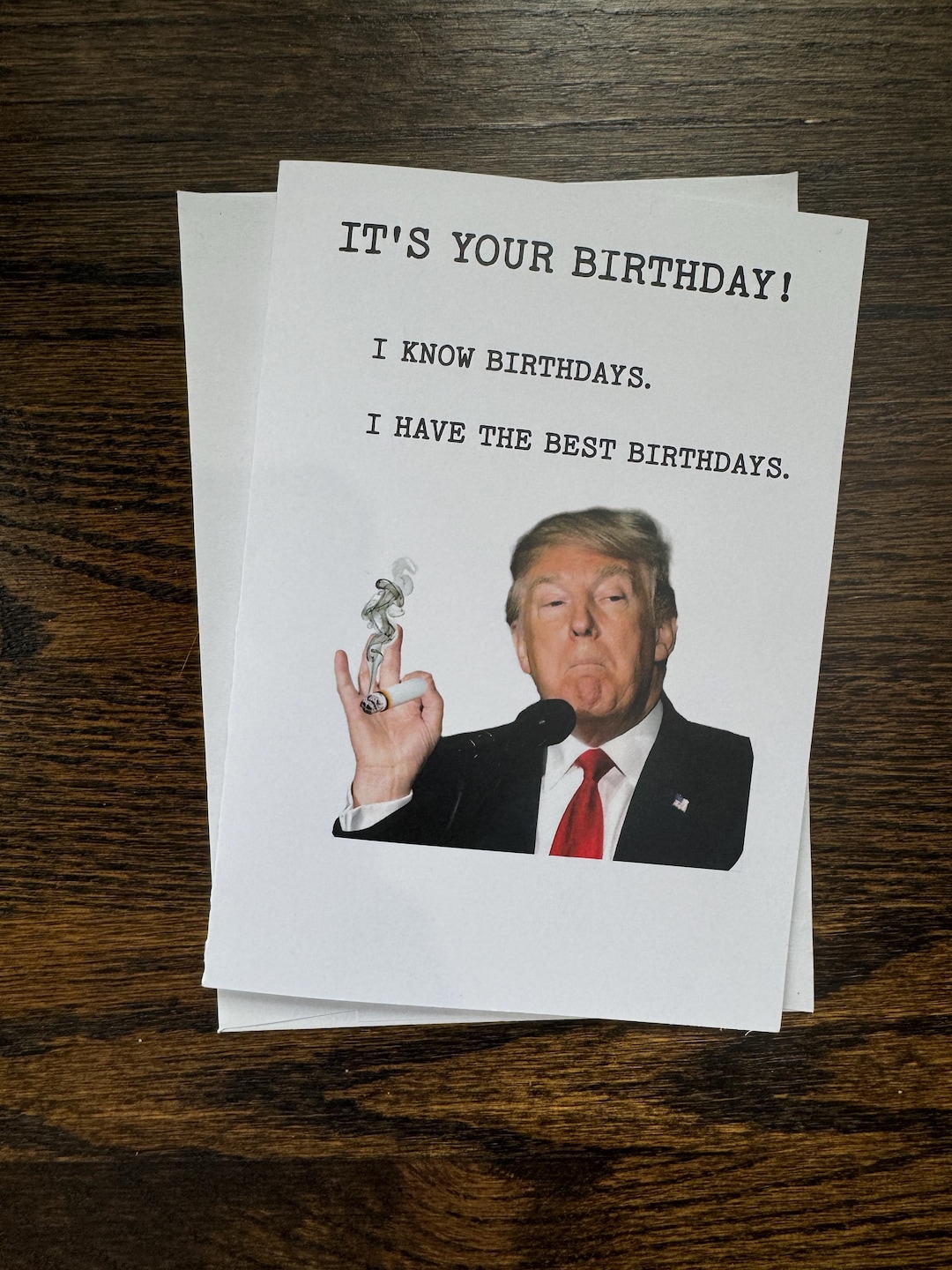 Donald Trump Birthday Card - "it’s Your Birthday! I Know Birthdays. I ...