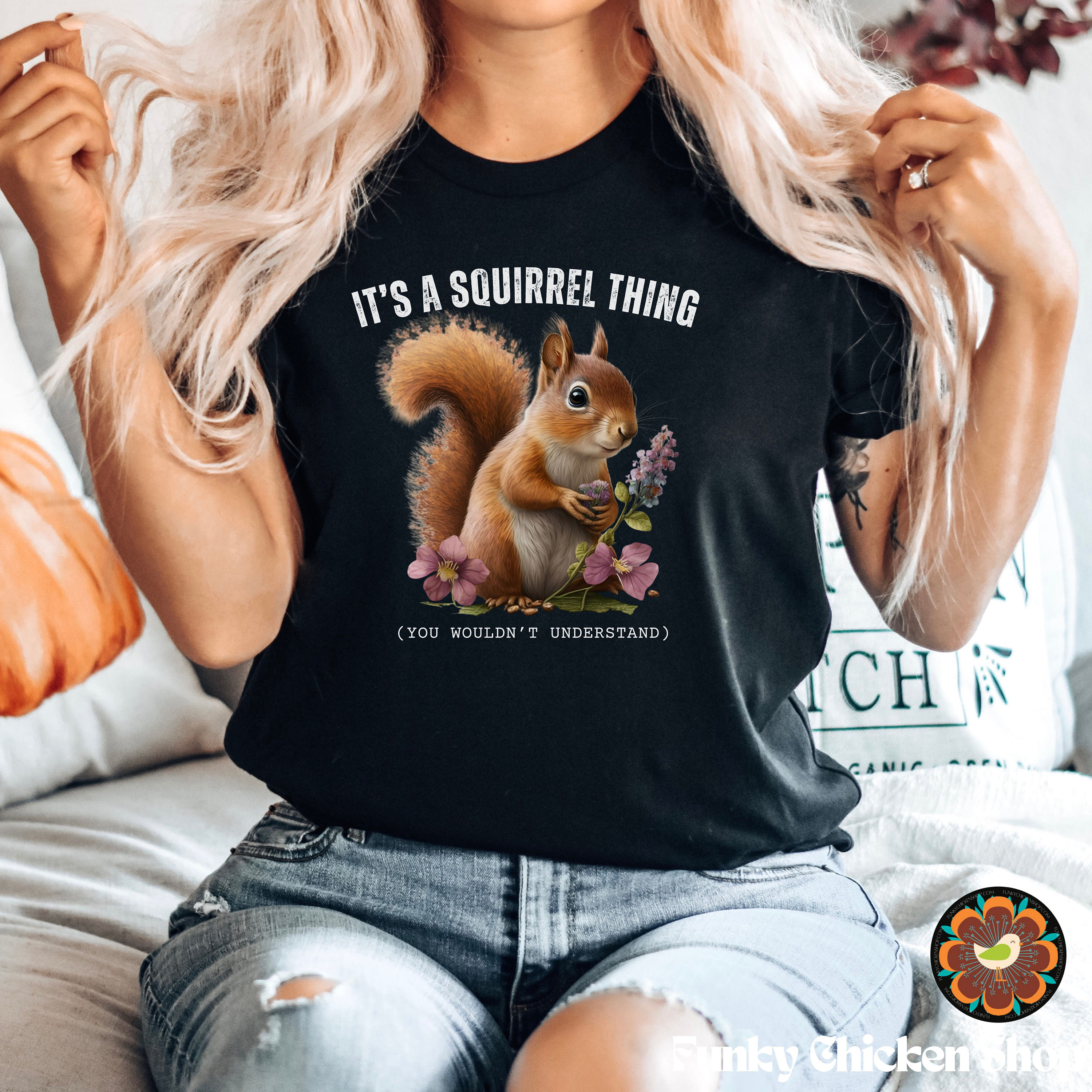 Squirrel T Shirt, It's a Squirrel Thing You Wouldn't Understand, Squirrel Gift, Squirrel Shirt ...