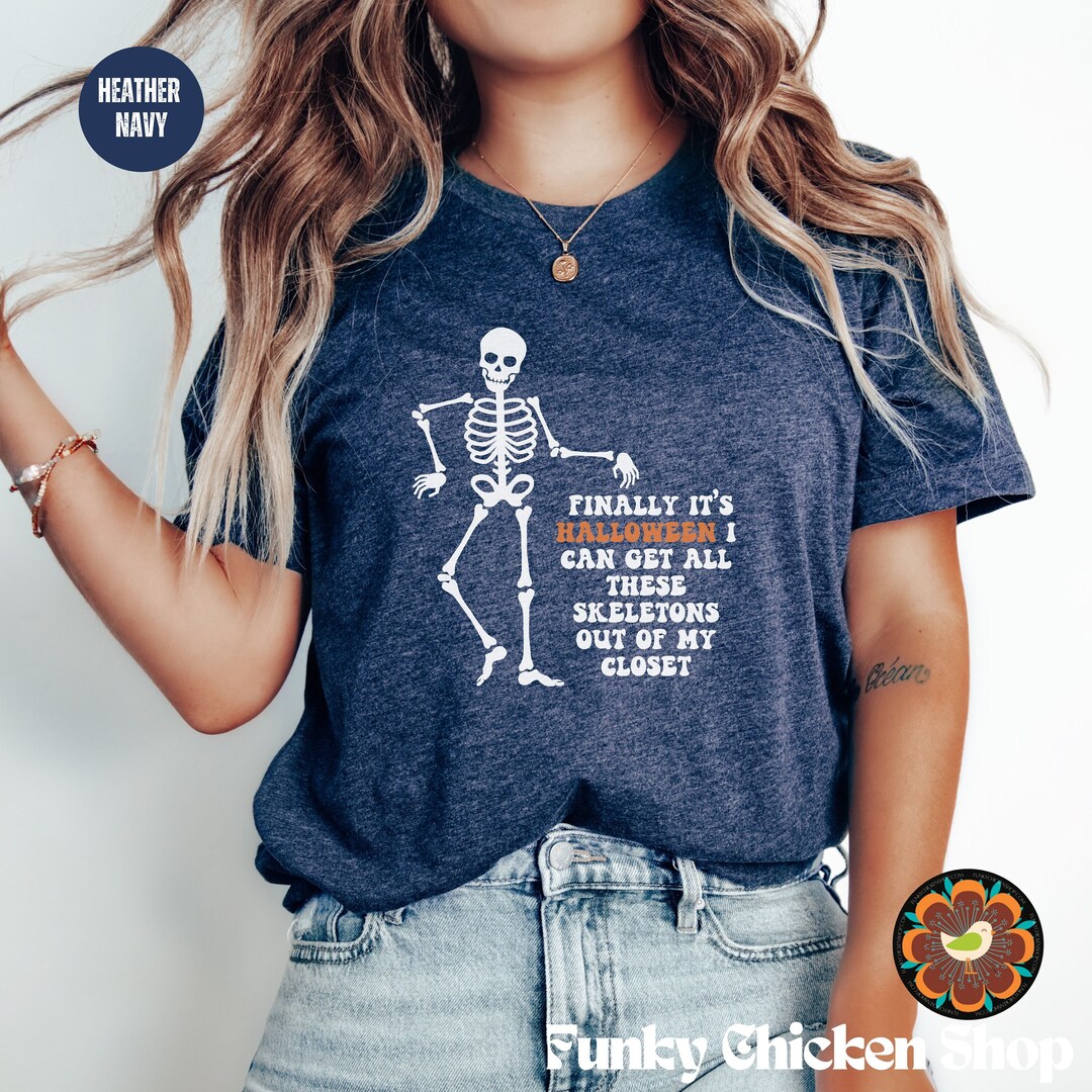 12 Ft Skelly Clothes, Finally Halloween Skeleton Shirt, Funny Skeleton ...