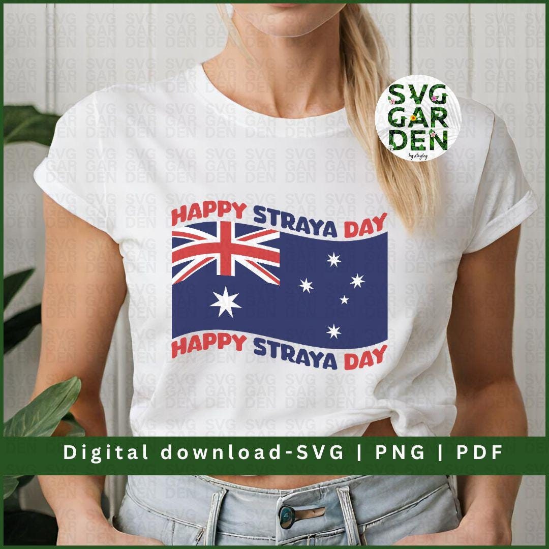 Happy Straya Day Svg, Happy Australia Day Svg, Australian Flag Svg ...