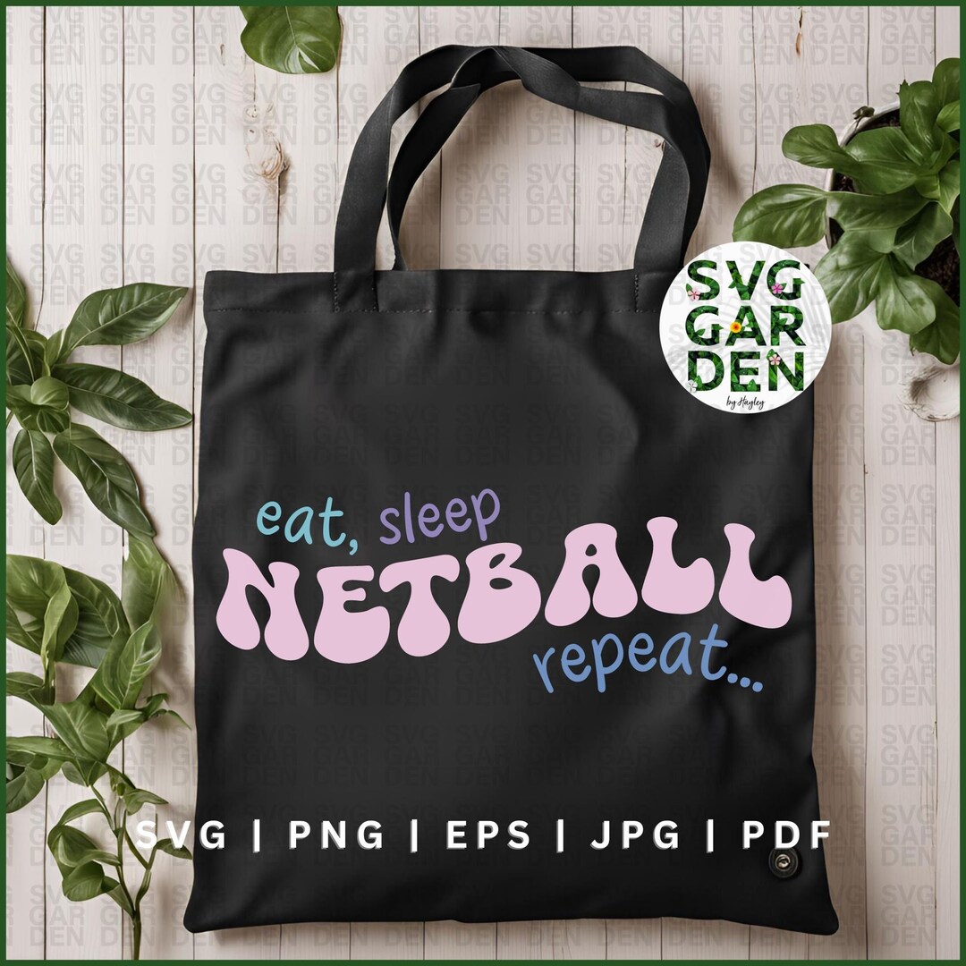 Netball SVG, Eat Sleep Repeat Svg, Netball Gift, Cut Files for Cricut ...