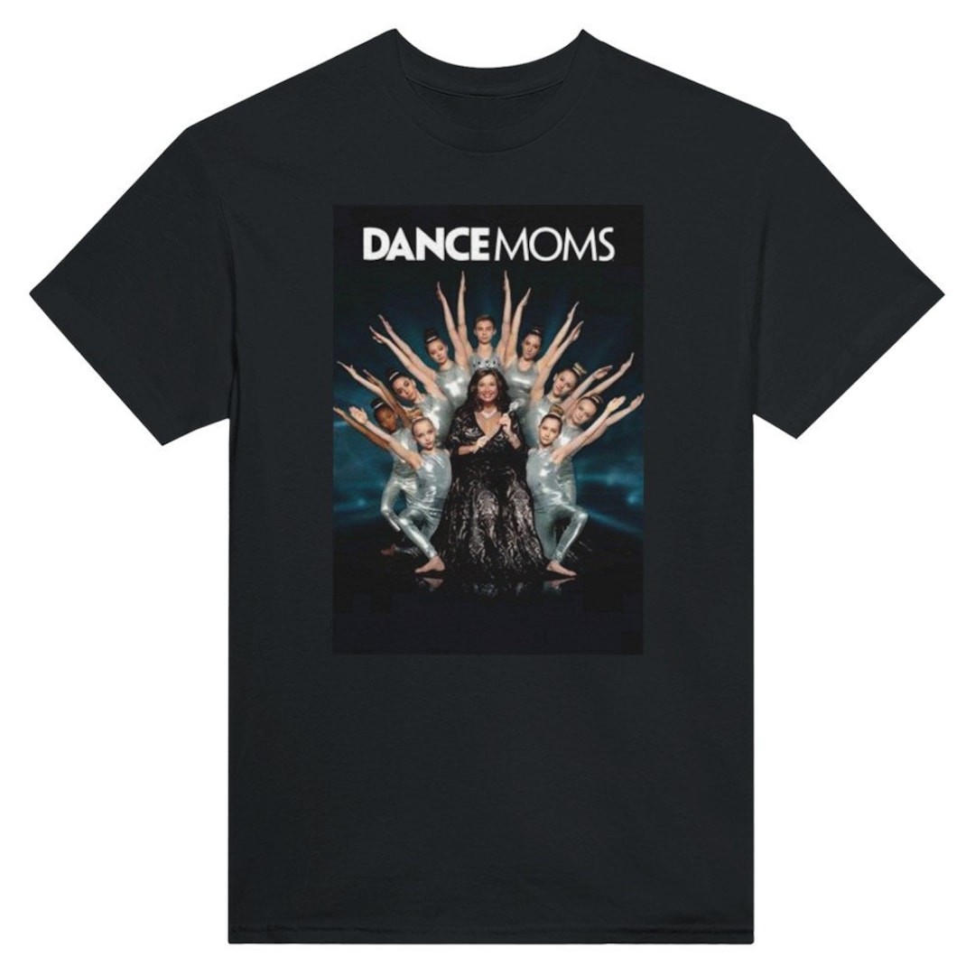 Dance Moms Tshirt, Dance Moms Show Tshirt, Abby Lee Miller Shirt, Dance ...