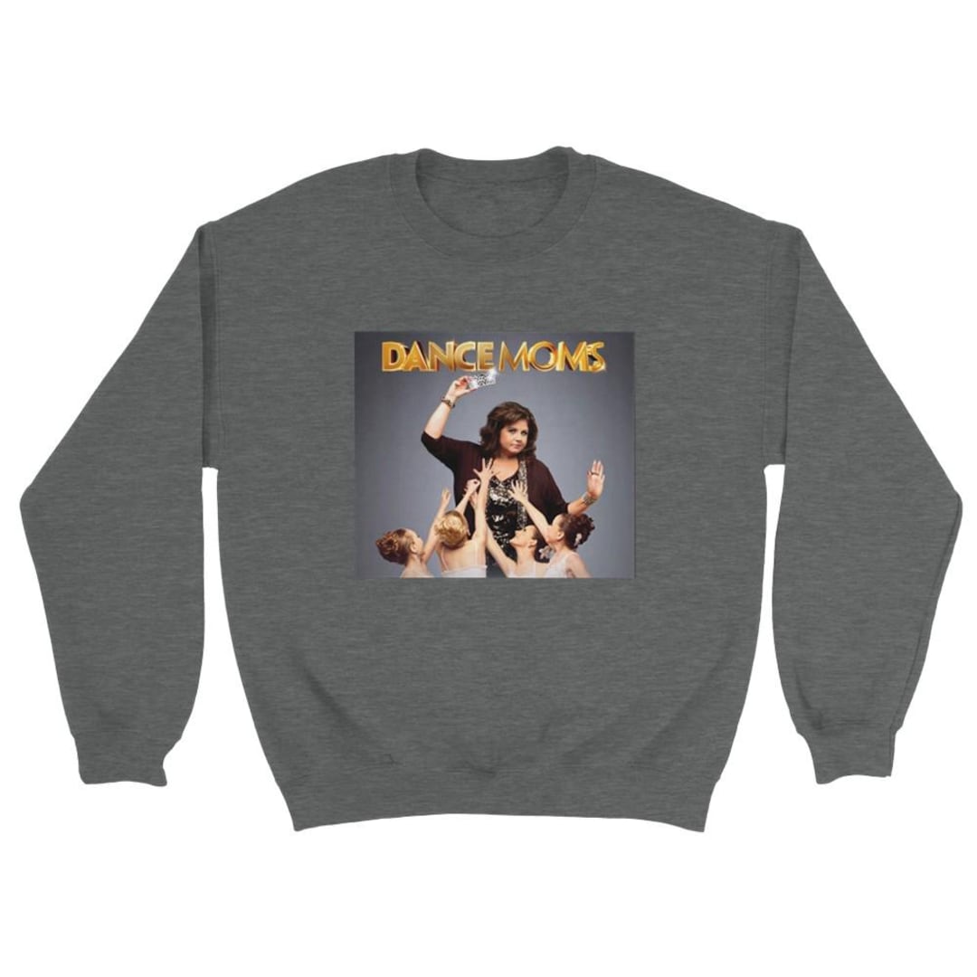 Original Dance Moms Show Sweatshirt, Cute Dance Moms Sweatshirt, Dance ...