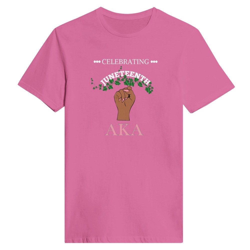 Celebrating JUNETEENTH AKA SORORITY Shirt Pink and Green Juneteenth ...