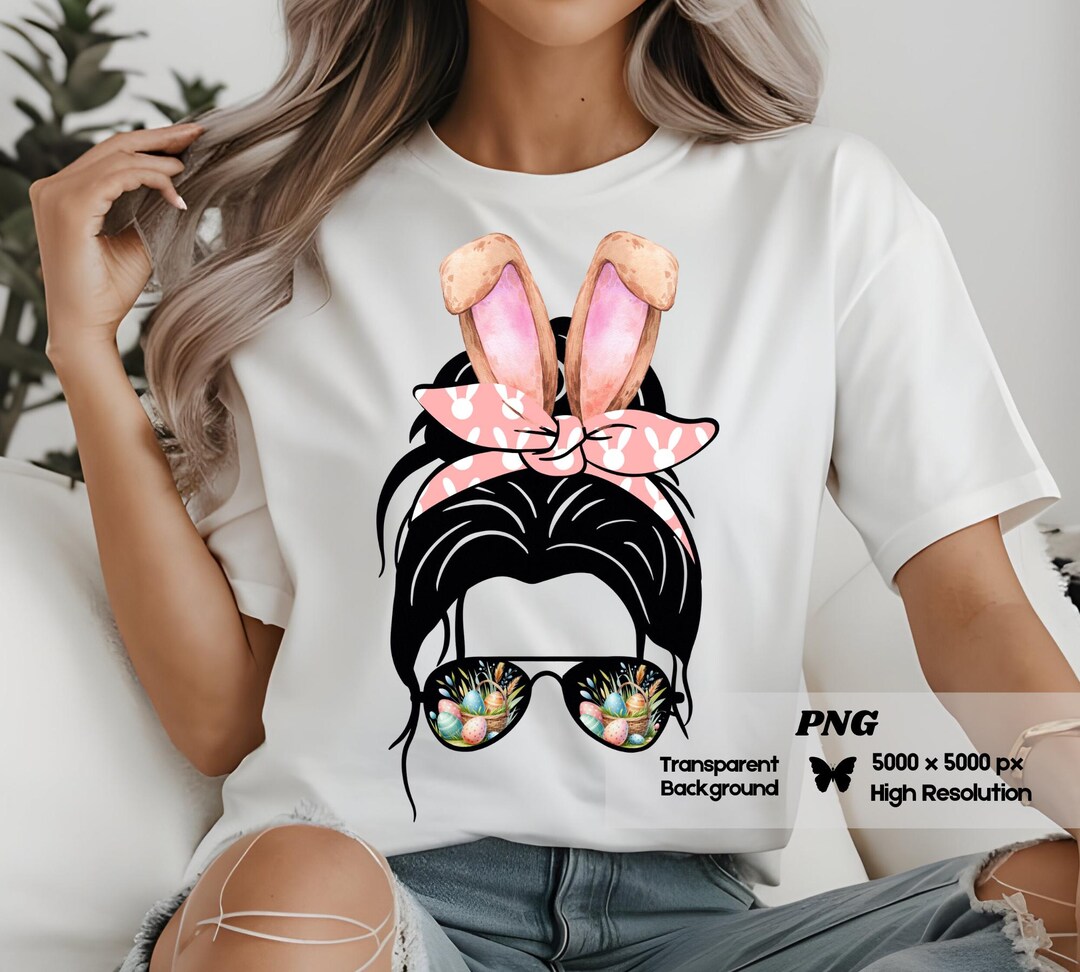 Easter Messy Bun Png, Easter Bunny Ears Png, Minimalist Easter Shirt ...