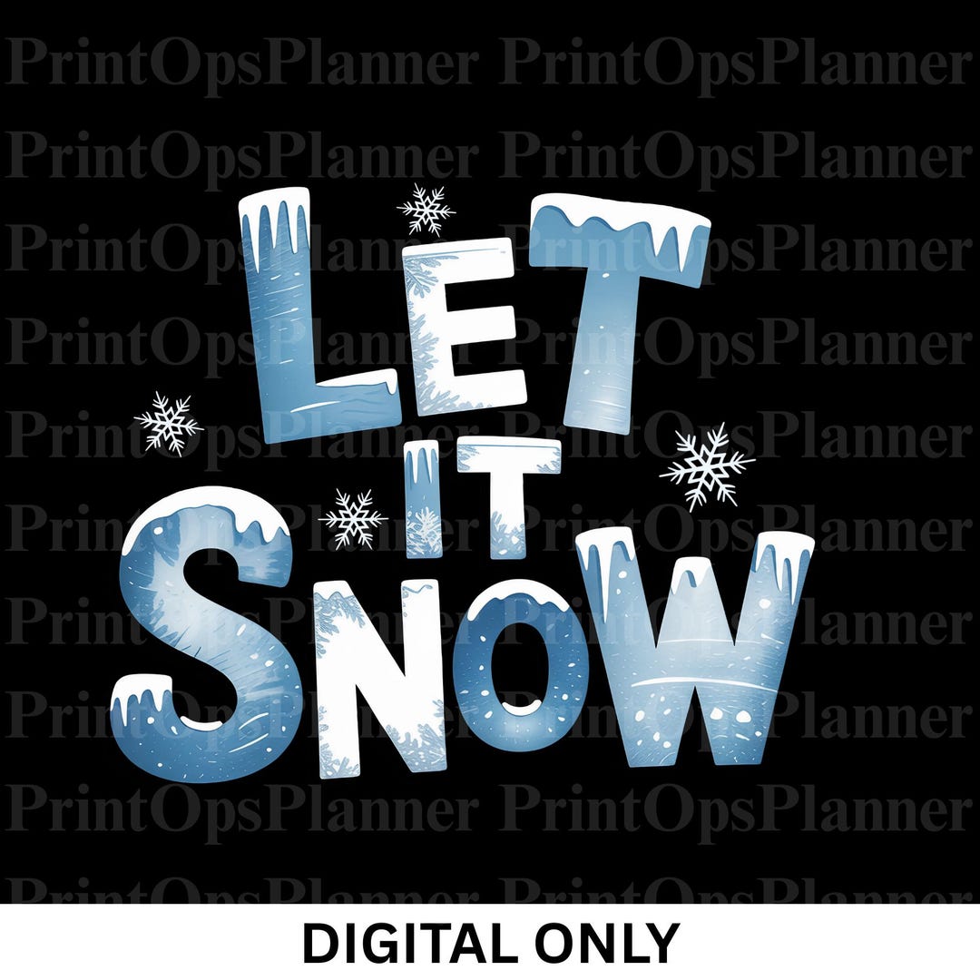 Let It Snow PNG | Icy Winter Lettering Design | Snowflake Winter Quote ...
