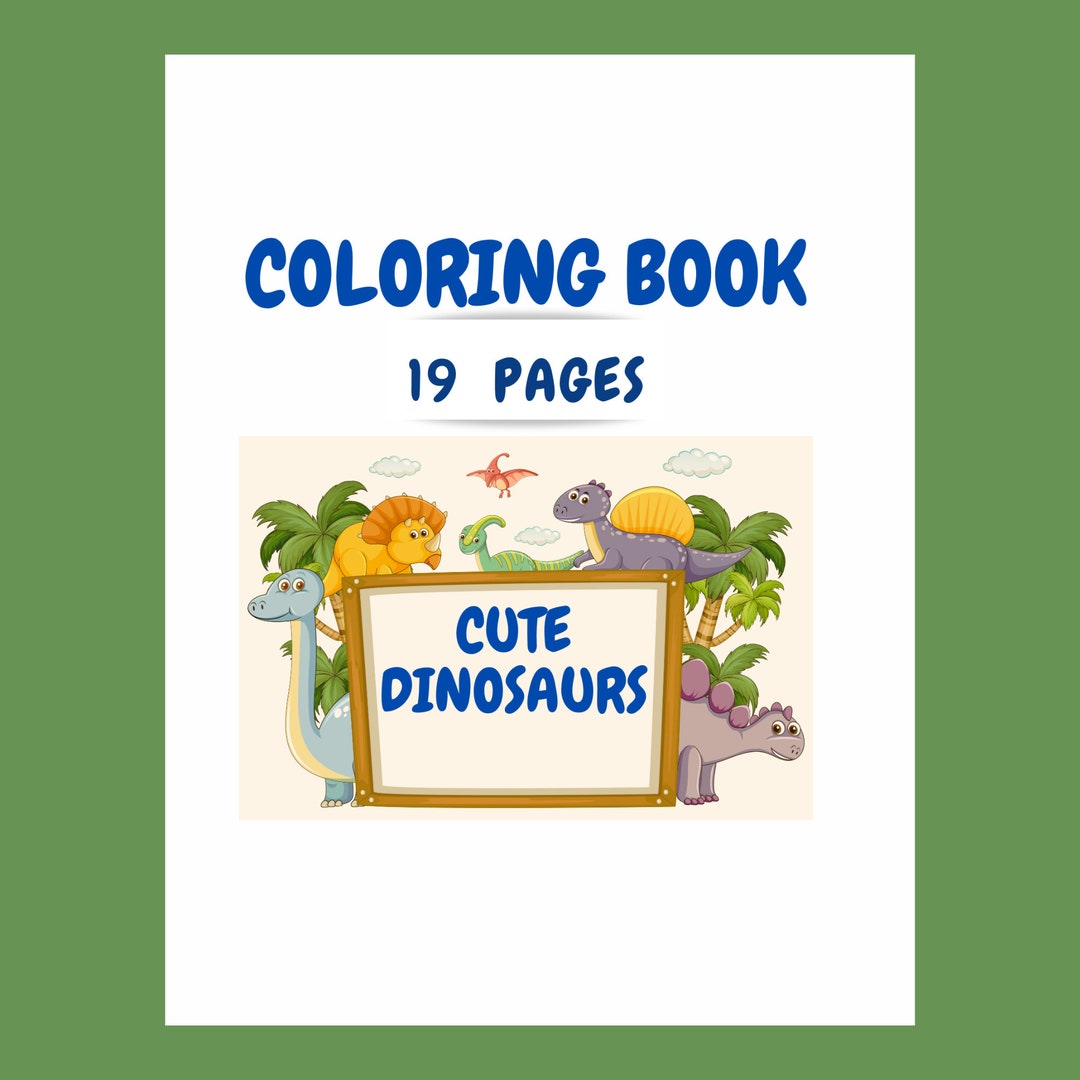 Cute Dinosaurs Coloring Pages, Printable Coloring Book, Dinosaurs ...