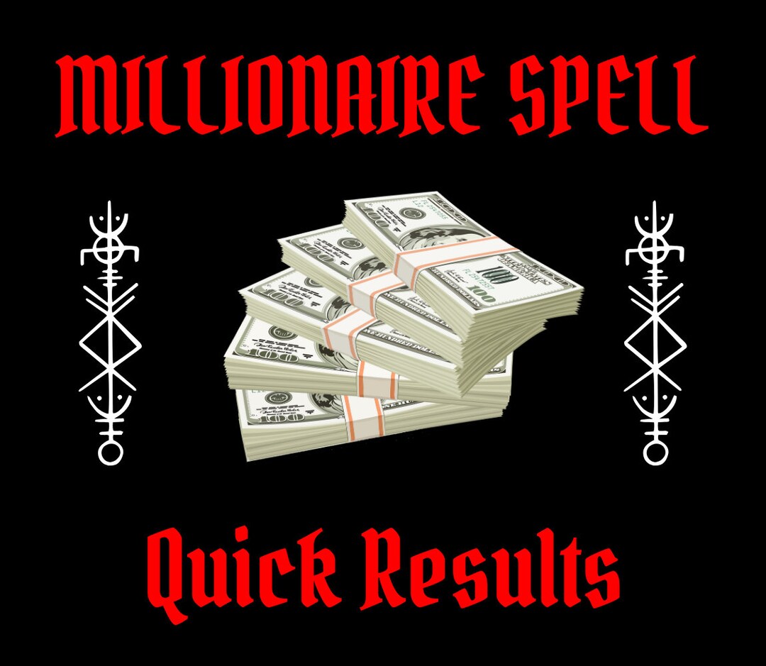 Millionaire Spell Become Very Rich Spell, Wealth Spell, Fortune Spell ...