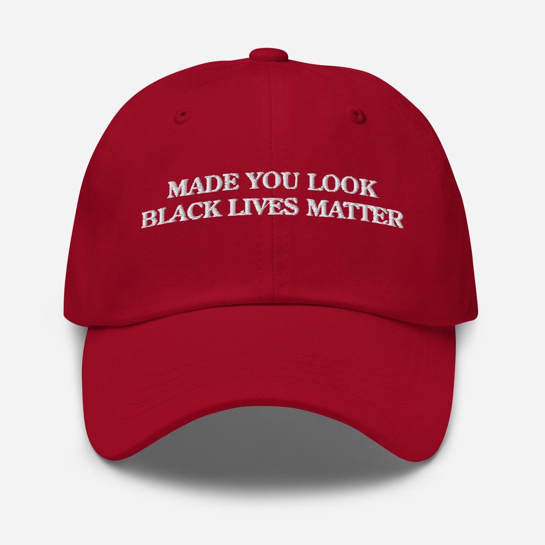 Made You Look Black Lives Matter Hat - Etsy