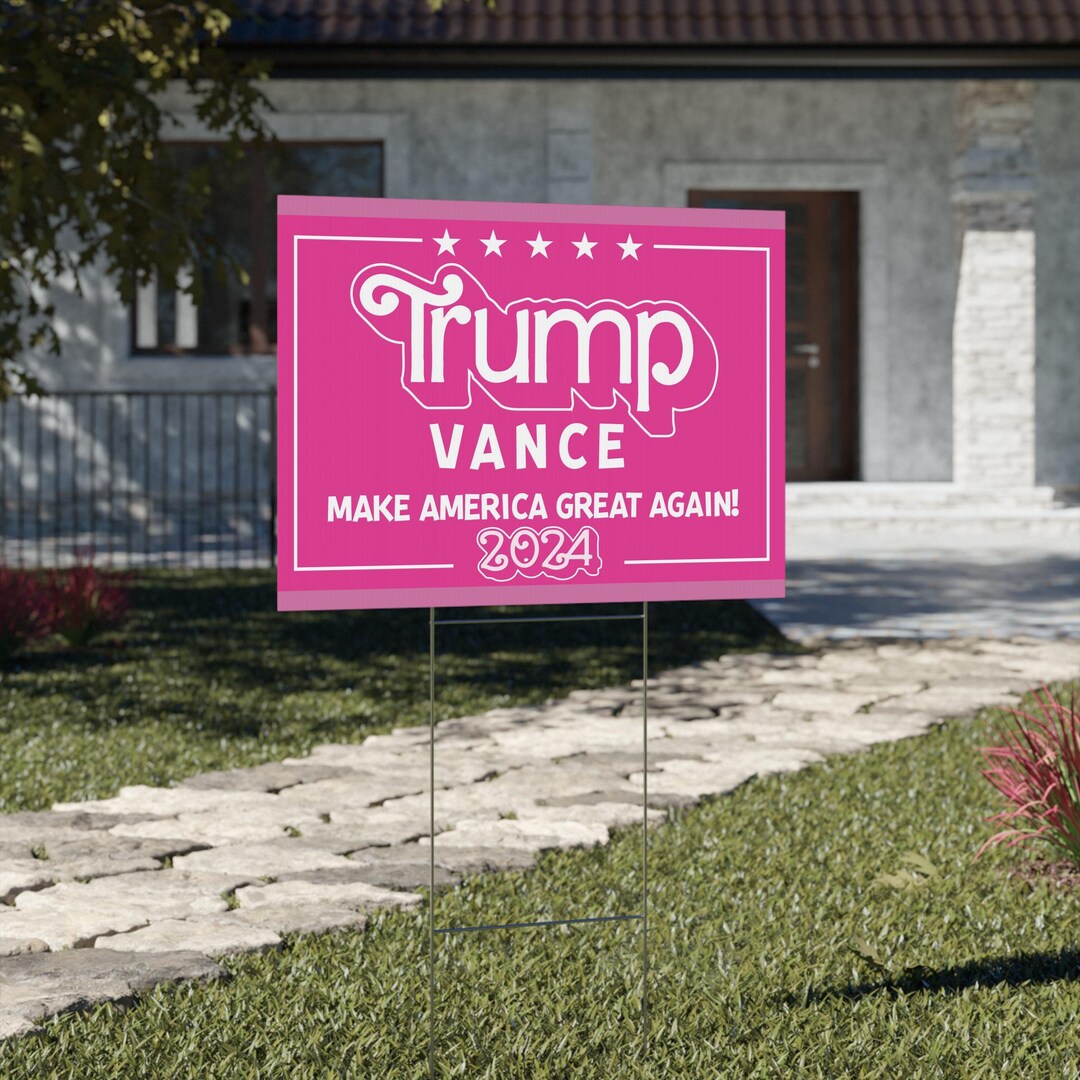 Barbie Trump Vance 2024 Make America Great Again Pink Plastic Yard Sign ...