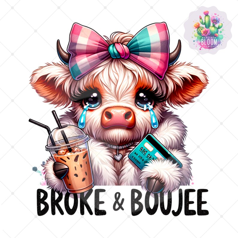 Broke and Boujee Highland Cow Clipart Design Sassy Highland Cow Digital ...