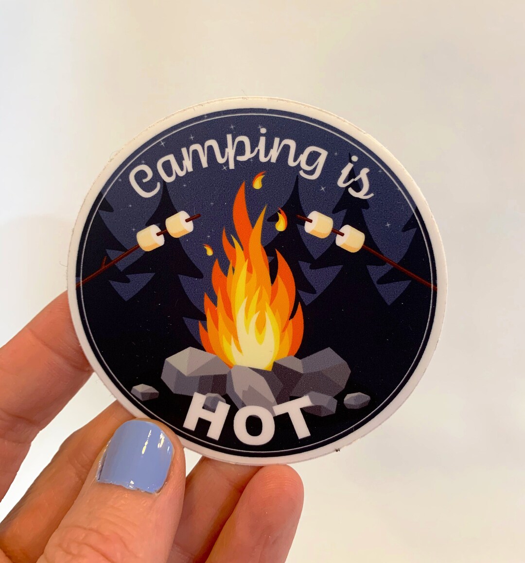 Camping is Hot Sticker - Etsy
