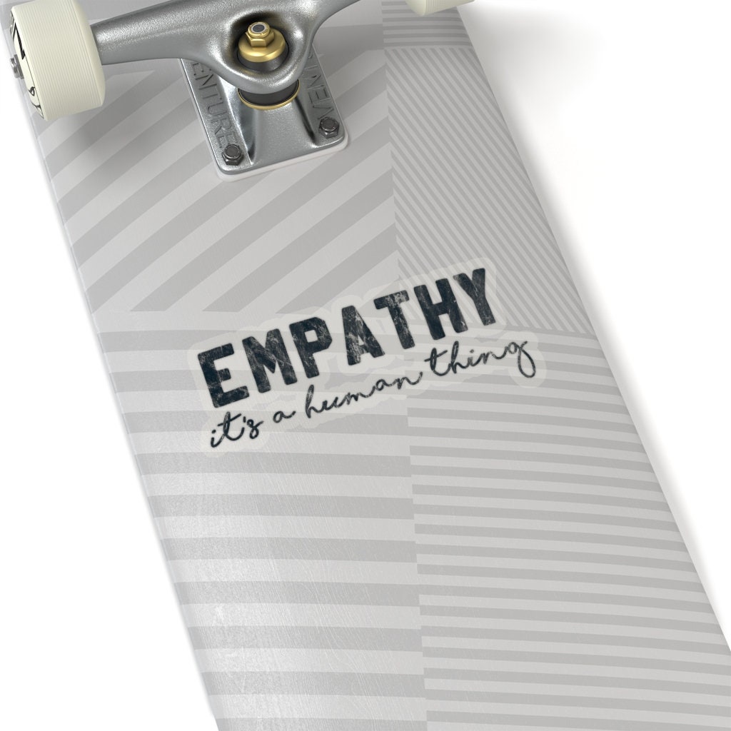 Empathy It's a Human Thing Sticker - Etsy