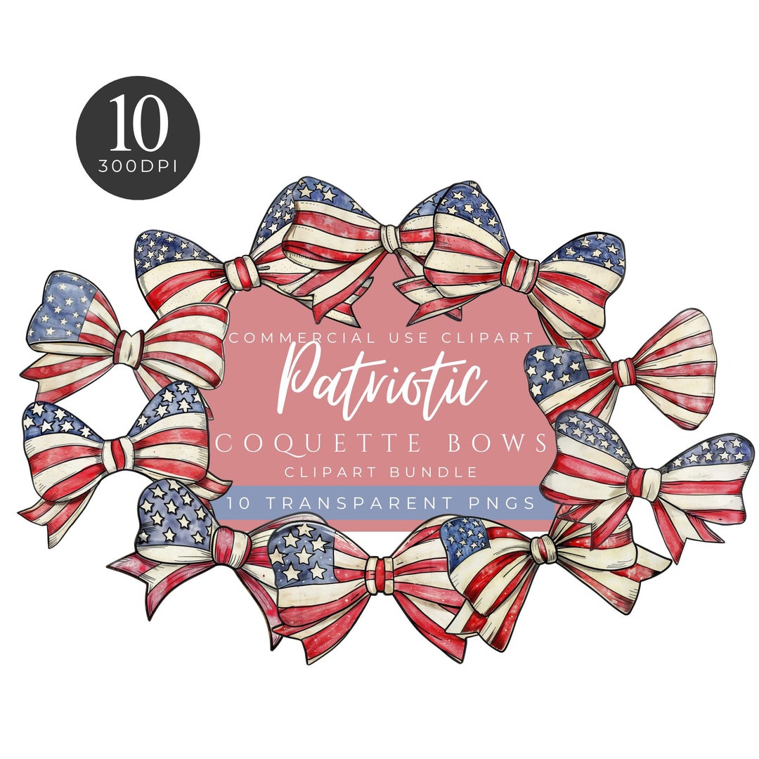 Patriotic Coquette Bows Clipart Pack, 4th of July, Independence Day ...
