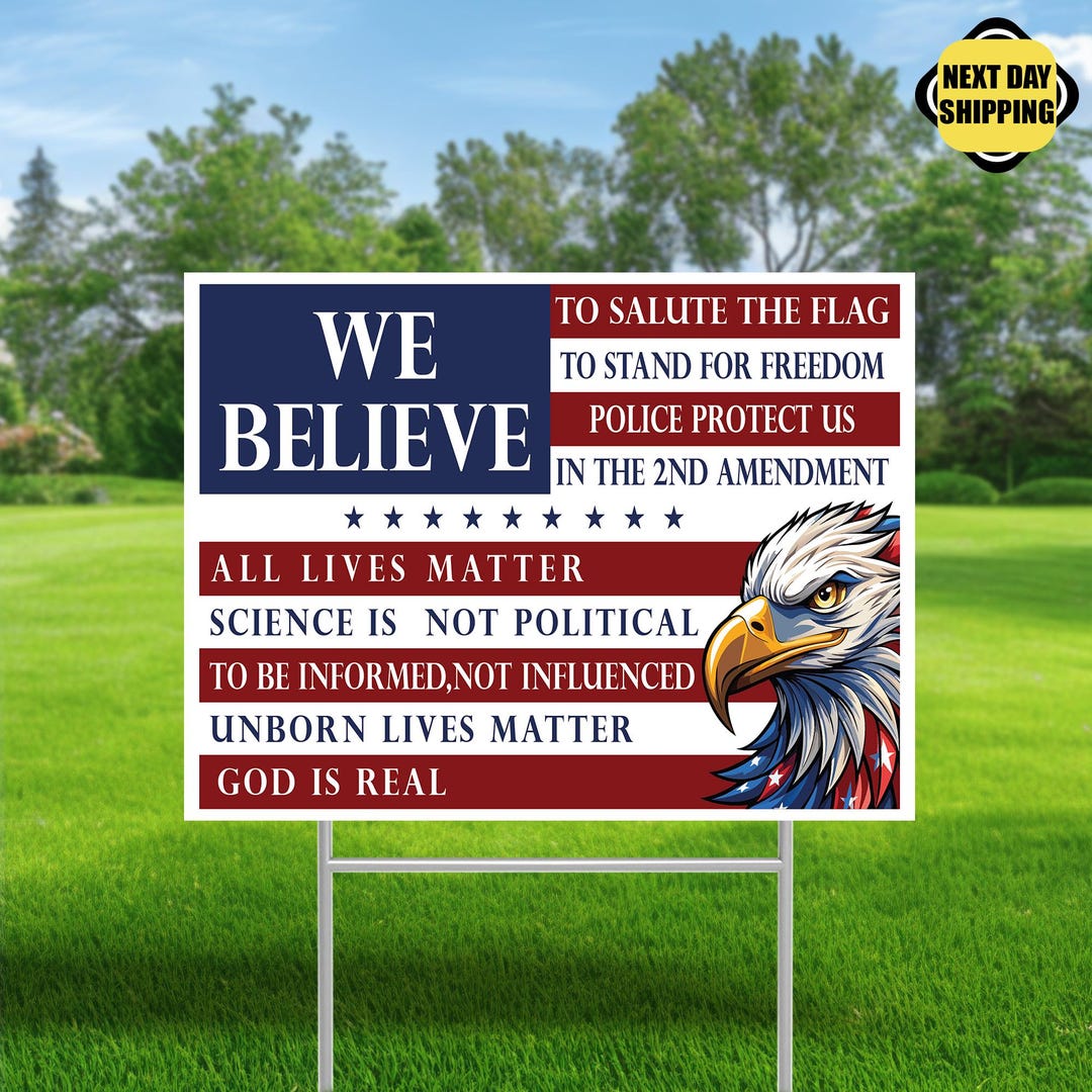 We Believe Yard Sign, America Flag Yard Sign, America Yard Sign ...