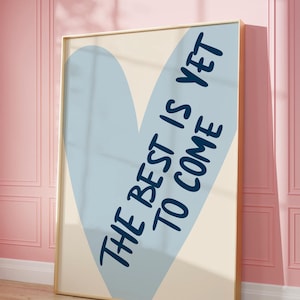 The Best is yet to Come Wall Art Print Navy Blue Preppy Print Trendy Heart Wall Art Aesthetic ...