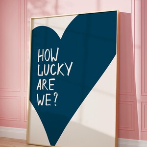 How Lucky Are We Wall Art Print Navy Blue Heart Print Retro Trendy Wall ...