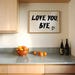 Love You Bye Sign Housewarming Gift Horizontal Goodbye Preppy Sign New ...