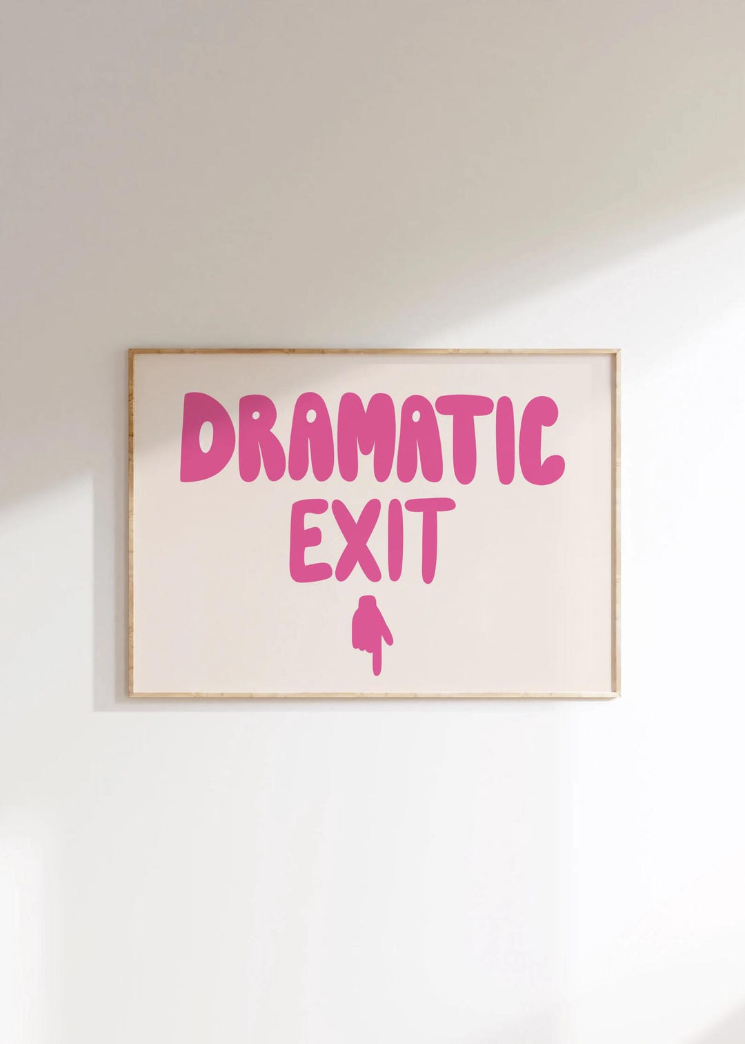 Trendy Dramatic Exit Door Sign Funny Wall Art Print Pink Preppy Office ...