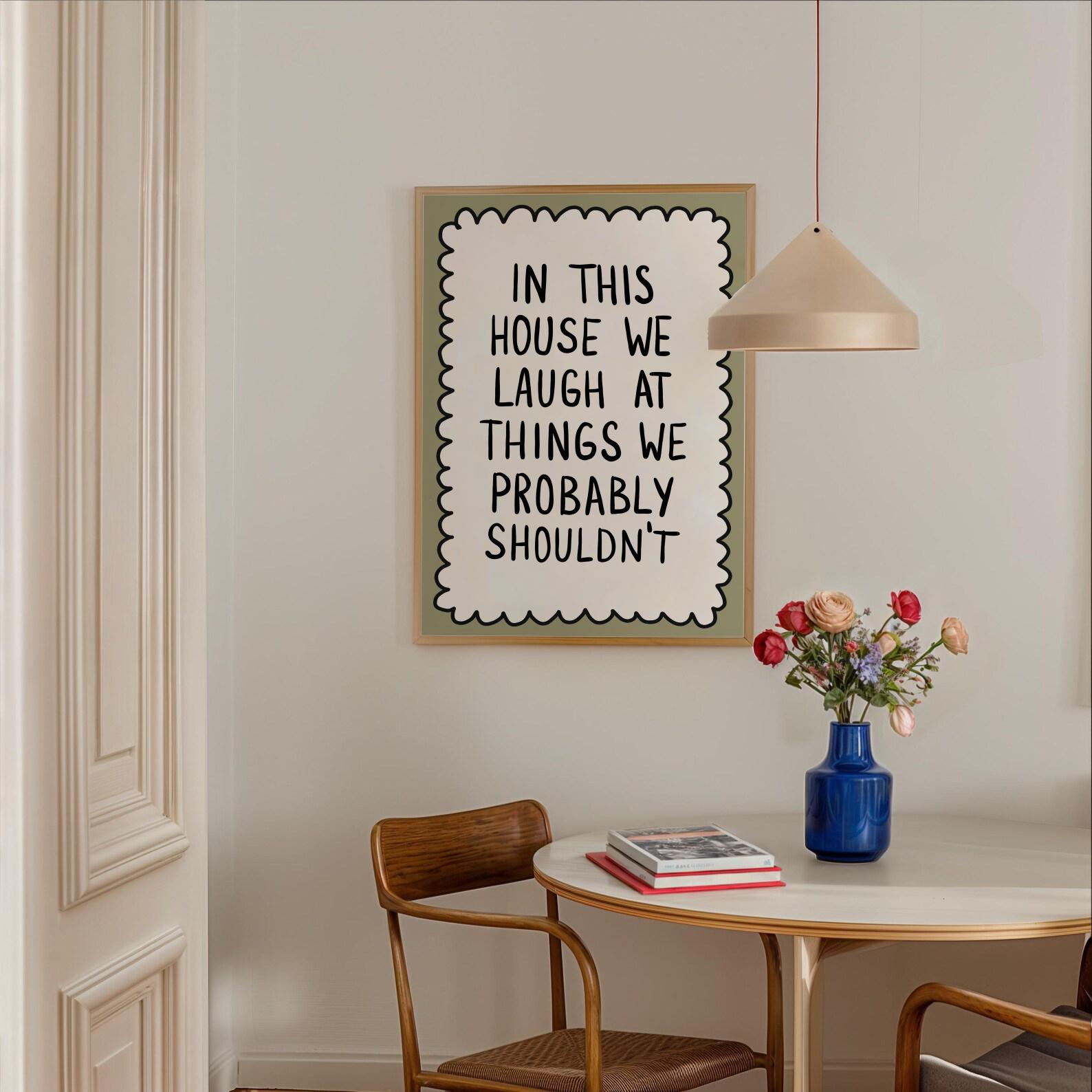 In This House We Laugh Family Print Funny Prints Preppy Wall Decor ...