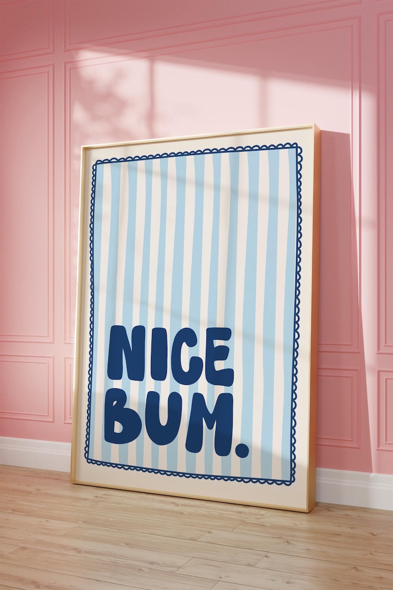 Nice Bum Trendy Bathroom Print College Bathroom Sign Funny Blue Quote ...