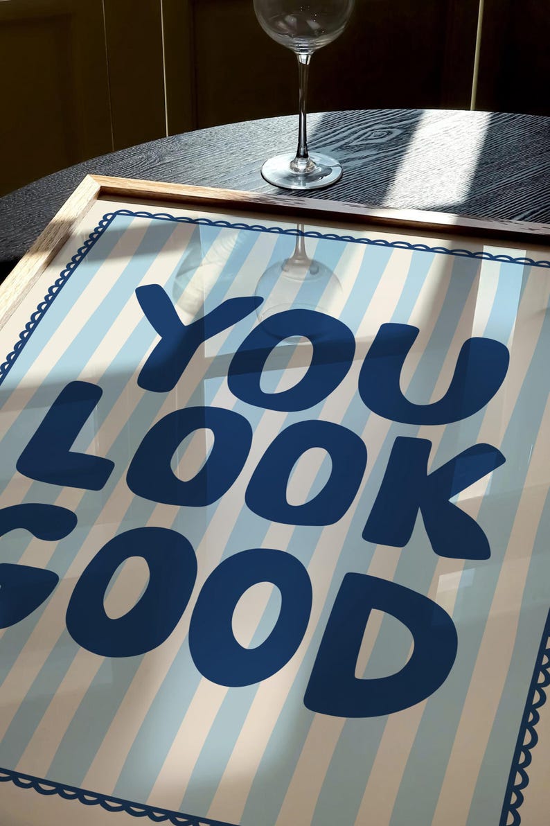 You Look Good Trendy Bathroom Print College Bathroom Sign Blue Quote ...